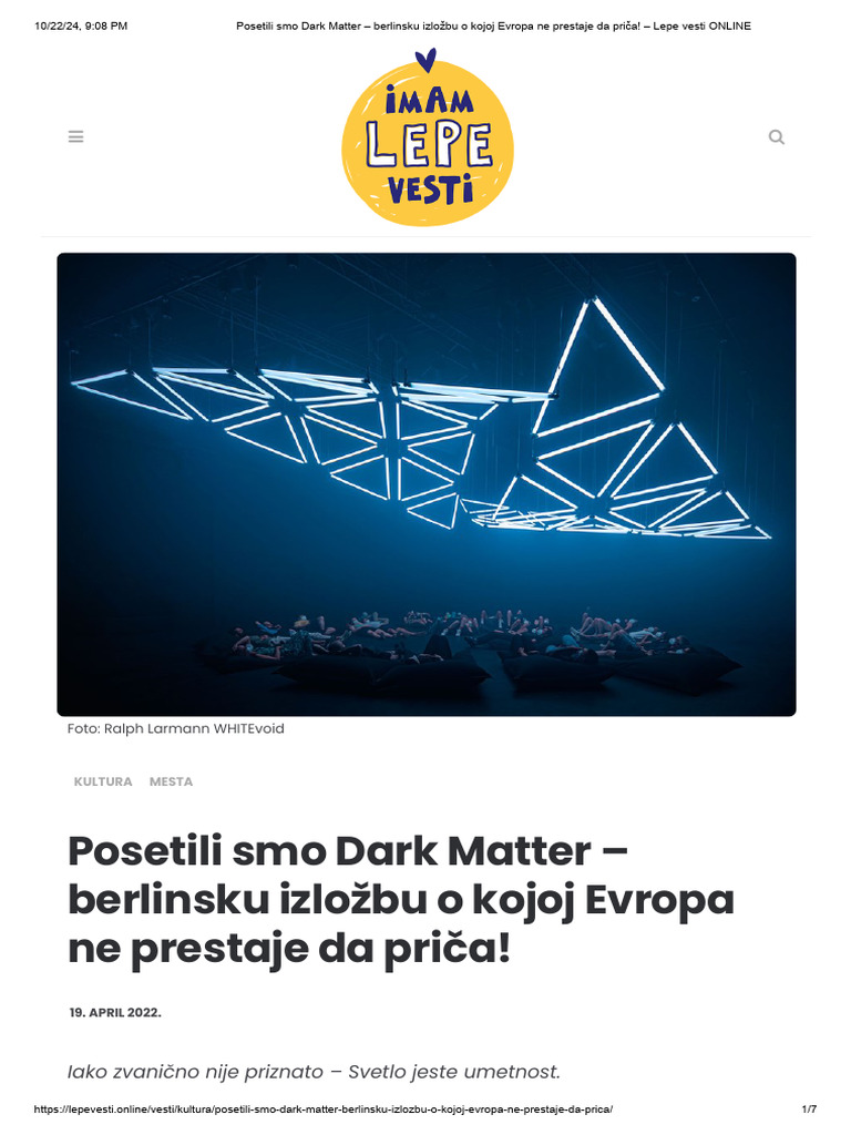 Posetili Smo Dark Matter - Berlinsku Izložbu o Kojoj Evropa Ne Prestaje ...