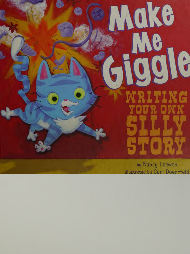 Make Me Giggle Writing Your Own Silly Story | PDF | Books