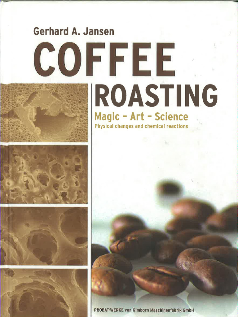 Coffee Roasting Magic Art Science | PDF