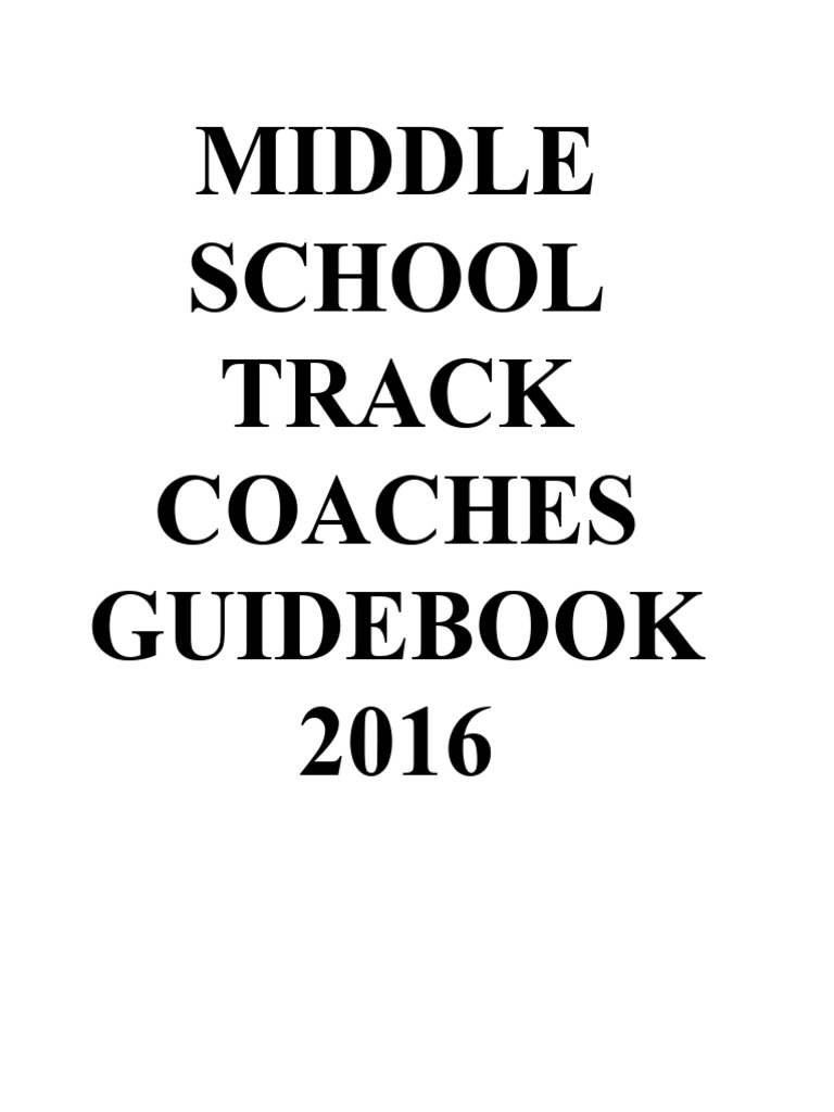 Middle School Track Coaches Guide | PDF | Track And Field | User ...