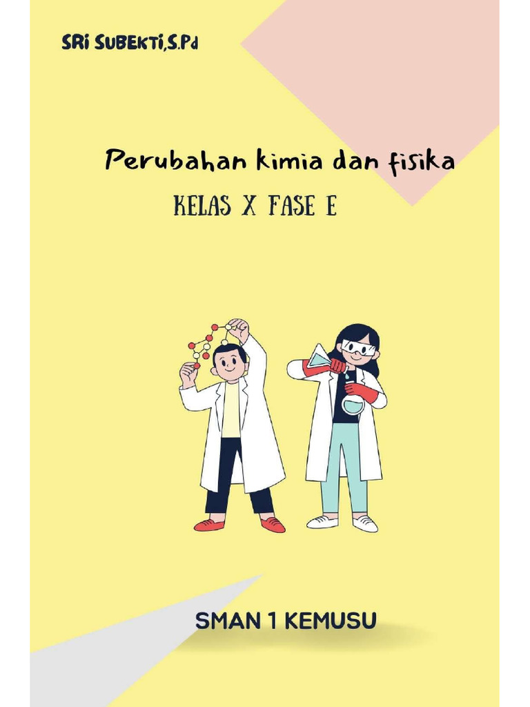Modul Ajar Kimia - PERUBAHAN KIMIA DAN PERUBAHAN FISIKA - Fase E | PDF