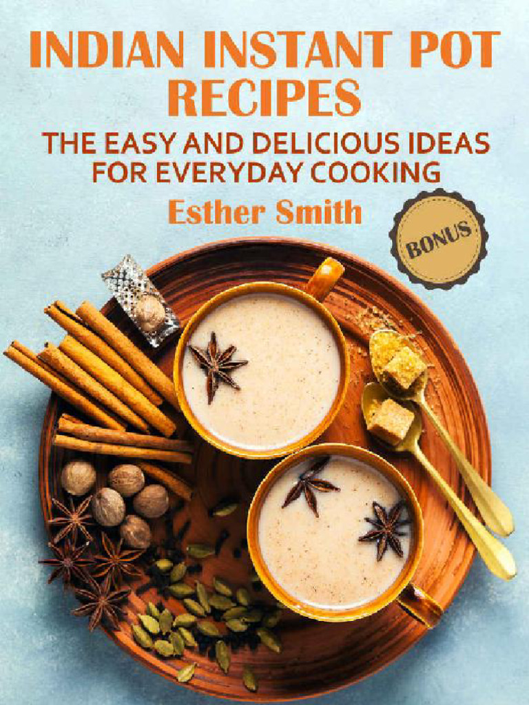 Instant Pot Indian Recipes Guide | PDF | Indian Cuisine | Coriander