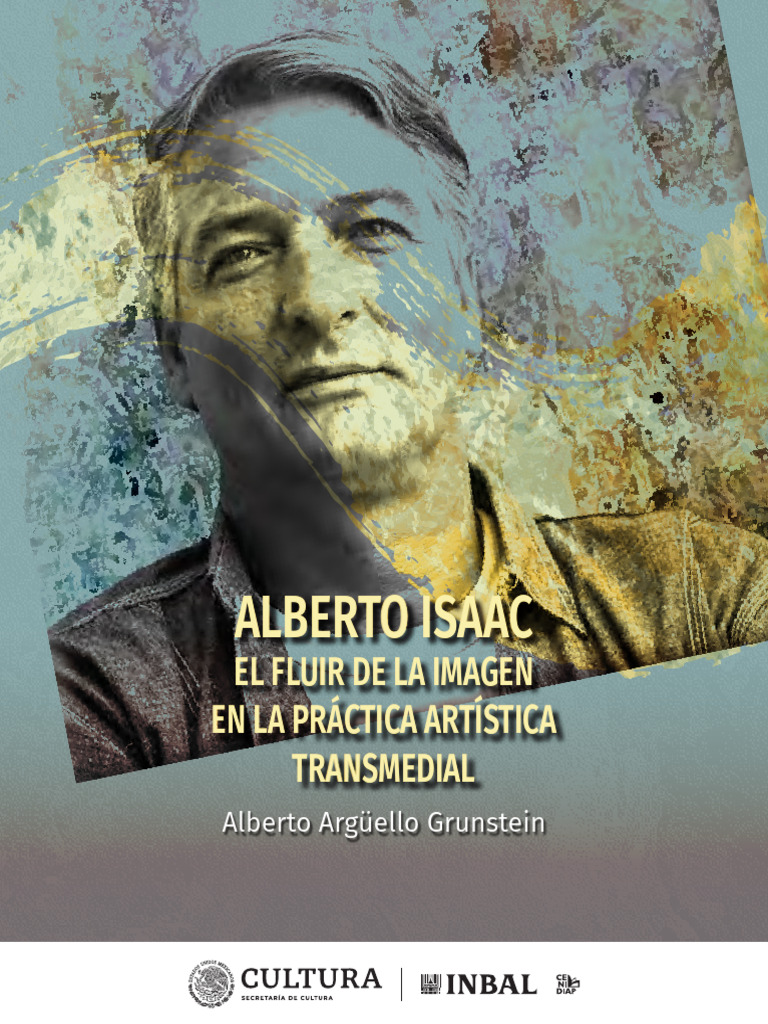 ALBERTO ISAAC - El Fluir de La Imagen en La Practica Artistica ...