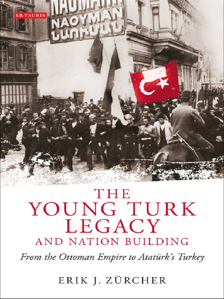 Annotated the Young Turk Legacy and Nation Buildin | PDF | Mustafa ...