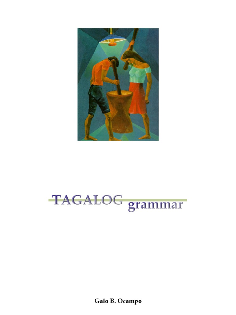 Tagalog Grammar (Galo B Ocampo) | PDF | Adjective | Pronoun