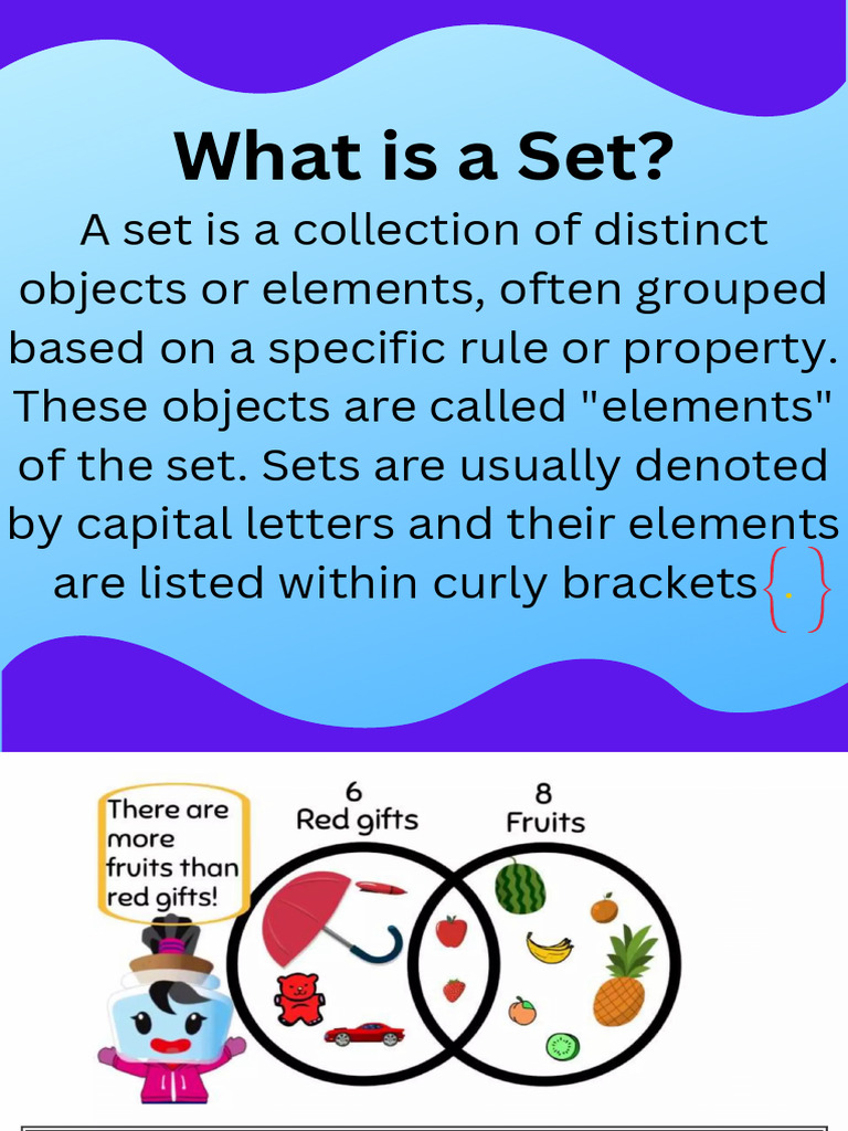 What Is A Set A Set Is A Collection of Distinct Objects or Elements, Often Grouped Based On A ...