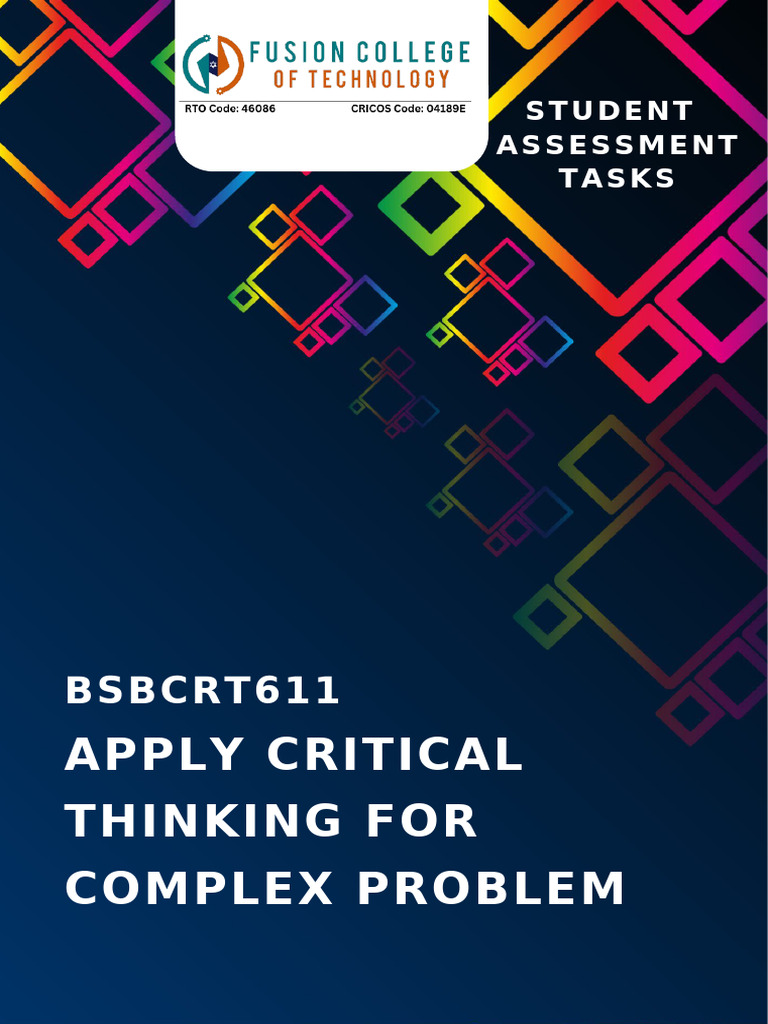 Assessment Task1BSBCRT611 Apply Critical Thinking For Complex Problem Solving | PDF | Critical ...