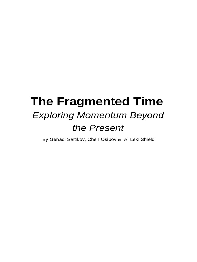 The Fragmented Time - Exploring Momentum Beyond The Present | PDF ...