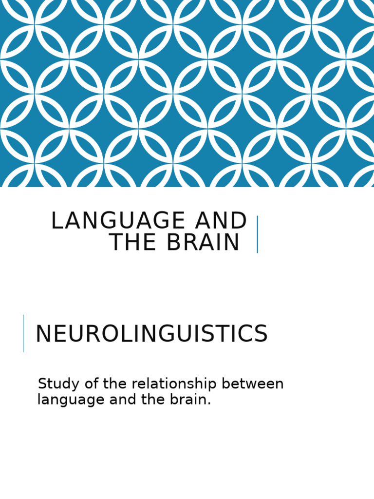 Language and Brain: Neurolinguistics Insights | PDF | Speech | Aphasia