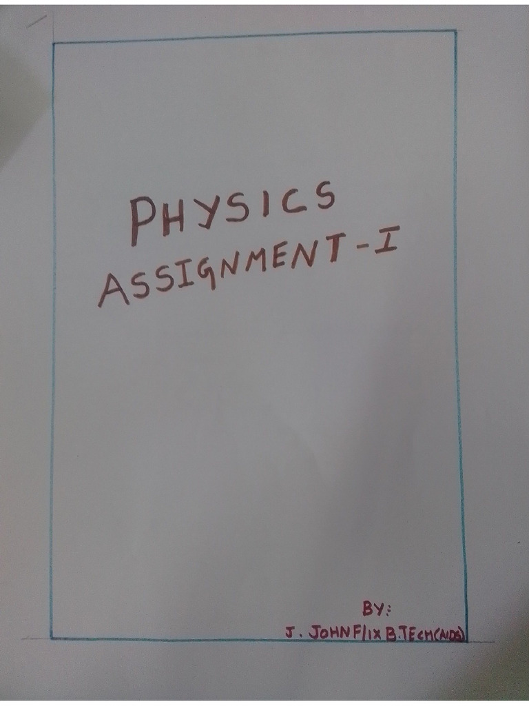 Physics Assignment -1 | PDF