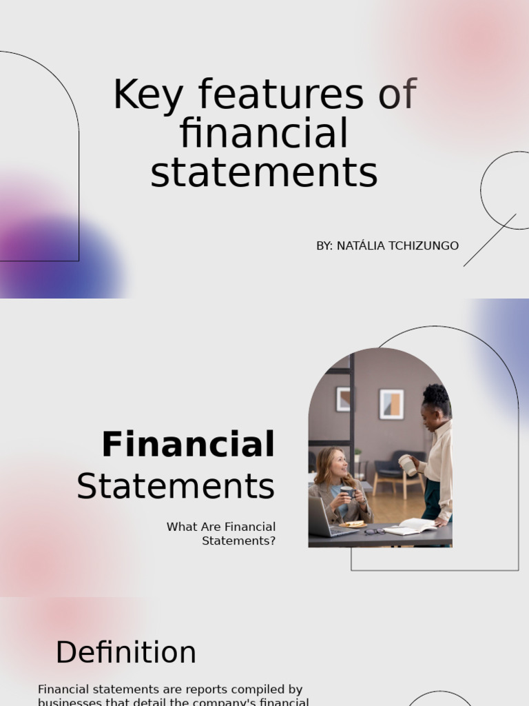 Key Features of Financial Statements | PDF | Financial Statement ...