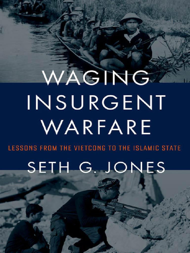 Waging Insurgent Warfare Lessons From The Vietcong To The Islamic State ...