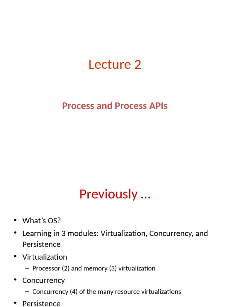 Lecture2_ProcessAndProcessAPIs | PDF | Process (Computing) | Operating System