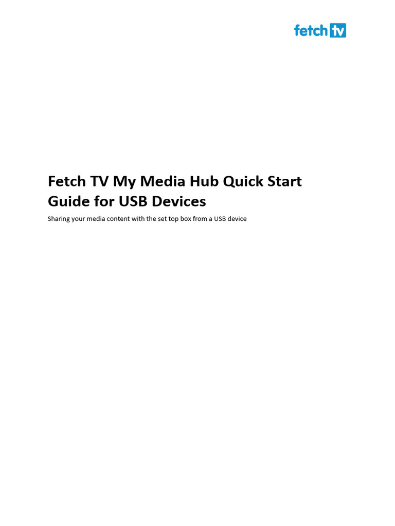Fetchtv My Media Hub Quick Start Guide-USB | PDF | Computer File | Usb
