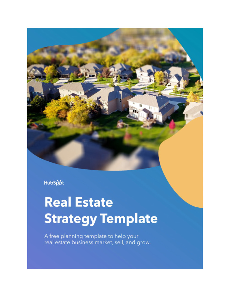 Real Estate Strategy Template - HubSpot | PDF | Customer Relationship ...