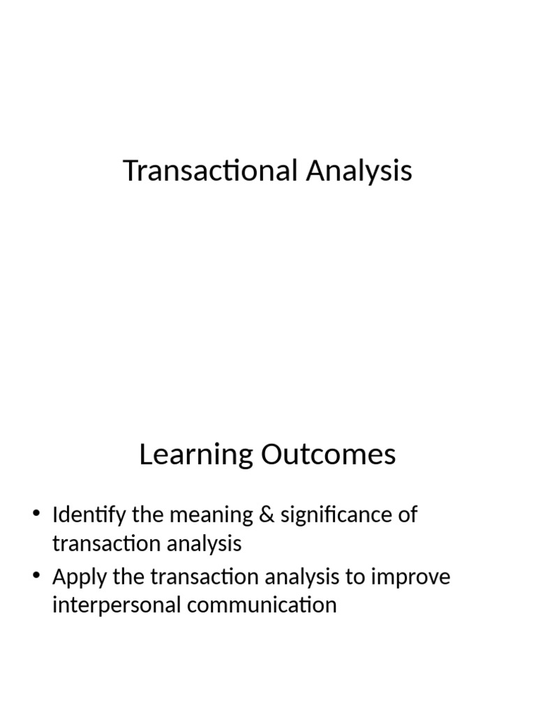 Transactional Analysis | PDF | Behavioural Sciences | Psychological Concepts