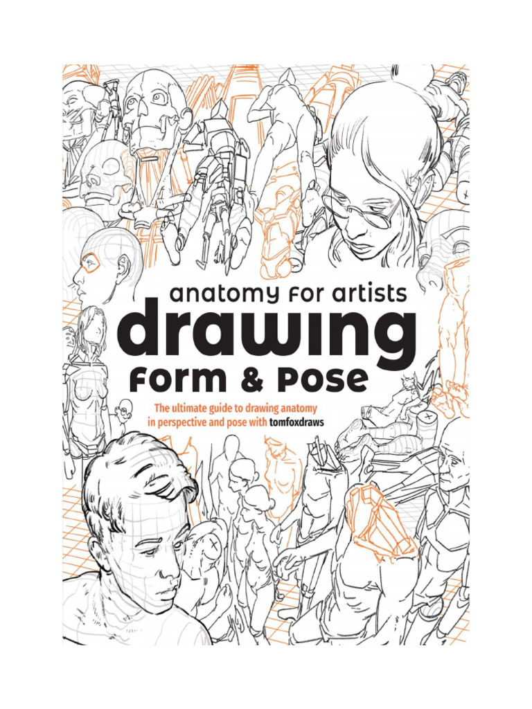 Anatomy for Artists Drawing Form Pose the Ultimate Guide to Drawing ...