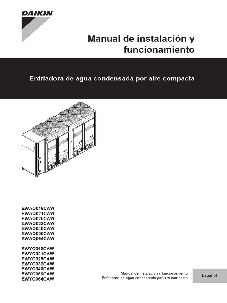 EWAQ-CAWN, P, H EWYQ-CAWN, P, H 4PES489435-1B 2017 10 Installation and ...