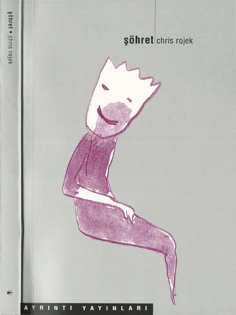 Şöhret - Chris Rojek - 1, 2003 - Ayrıntı Yayınları - 9755393617 - Anna ...