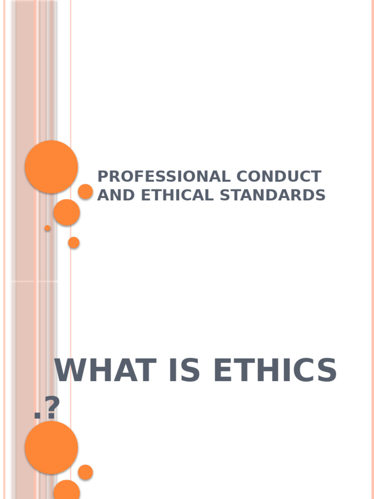 Professional Conduct and Ethical Standards | PDF | Morality | Applied ...