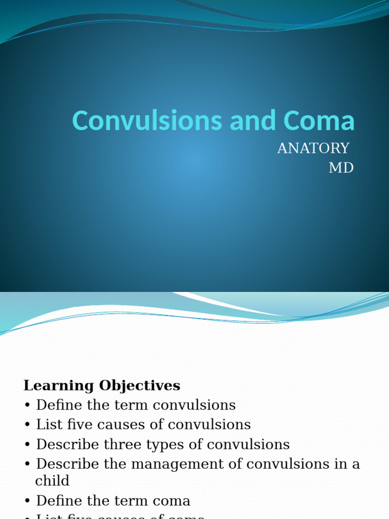 01.CONVULSION AND COMA | PDF | Epilepsy | Episodic And Paroxysmal Disorders