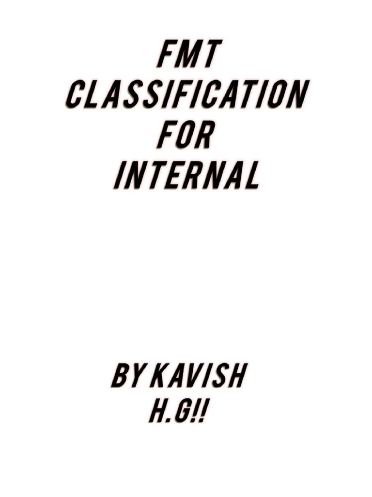 FMT Classification by Kavish-H.G!! (Updated) | PDF