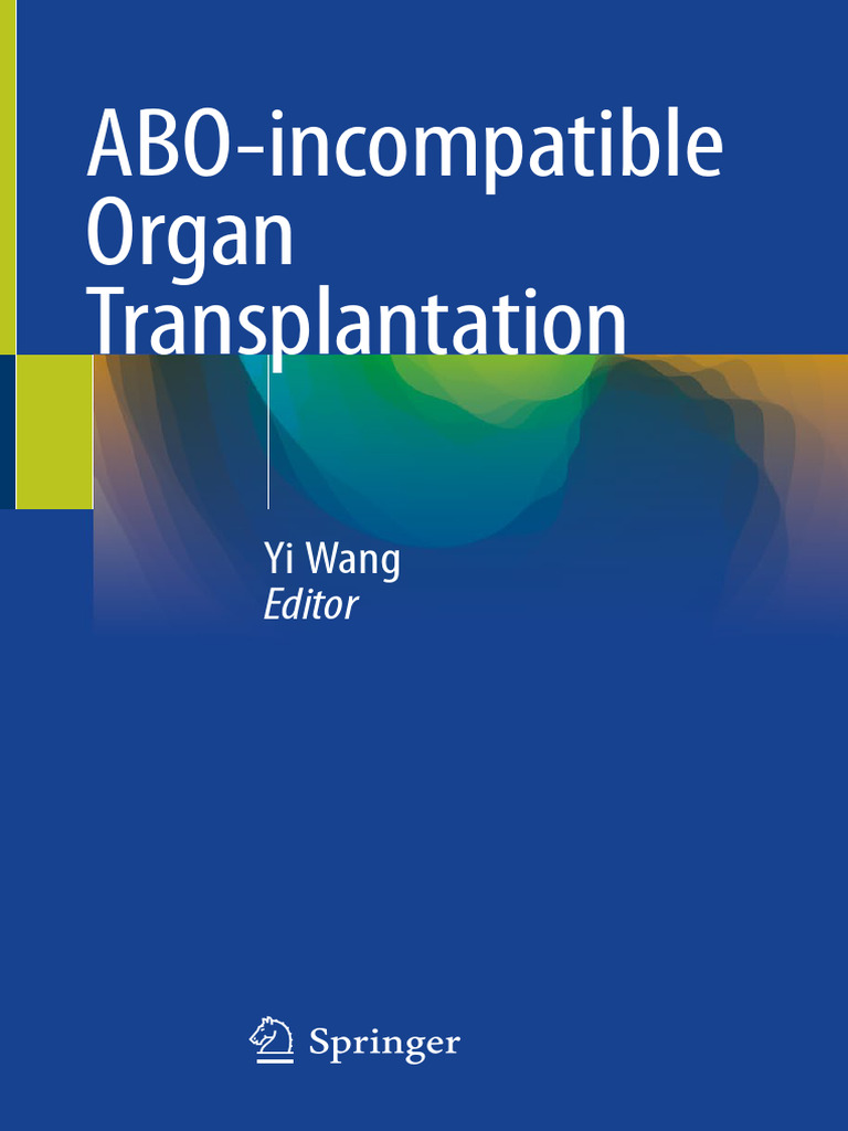 ABO-Incompatible Organ Transplantation-Springer Singapore (2019) | PDF ...