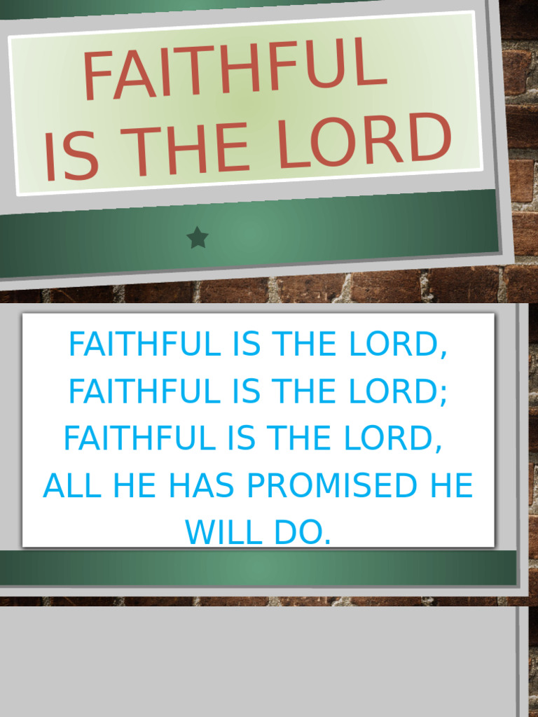 Faithful Is The Lord | PDF