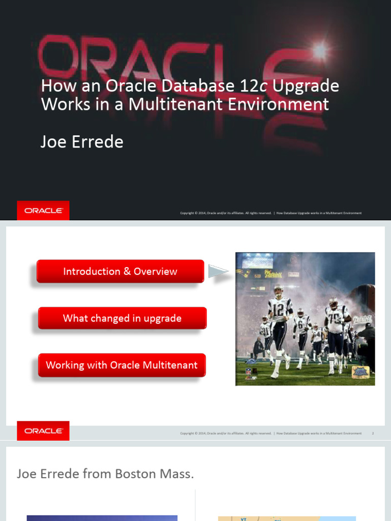 How An Oracle Database 12c Upgrade Works in A Multitenant Environment ... How An Oracle Database 12c Upgrade Works in A Multitenant Environment ...