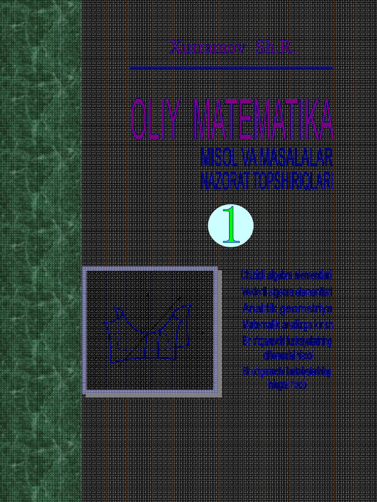 Sh.xurramov Oliy Matematika 1-Qism | PDF