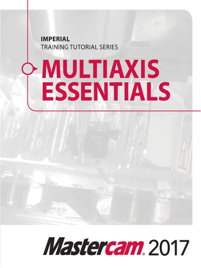 Mastercam 2017 Multiaxis Essentials Training Tutorial | PDF