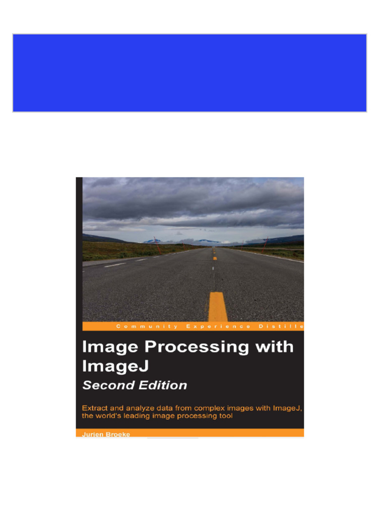 Full download Image Processing with Imagej Second Edition Jurjen Broeke pdf docx | PDF | Project ...