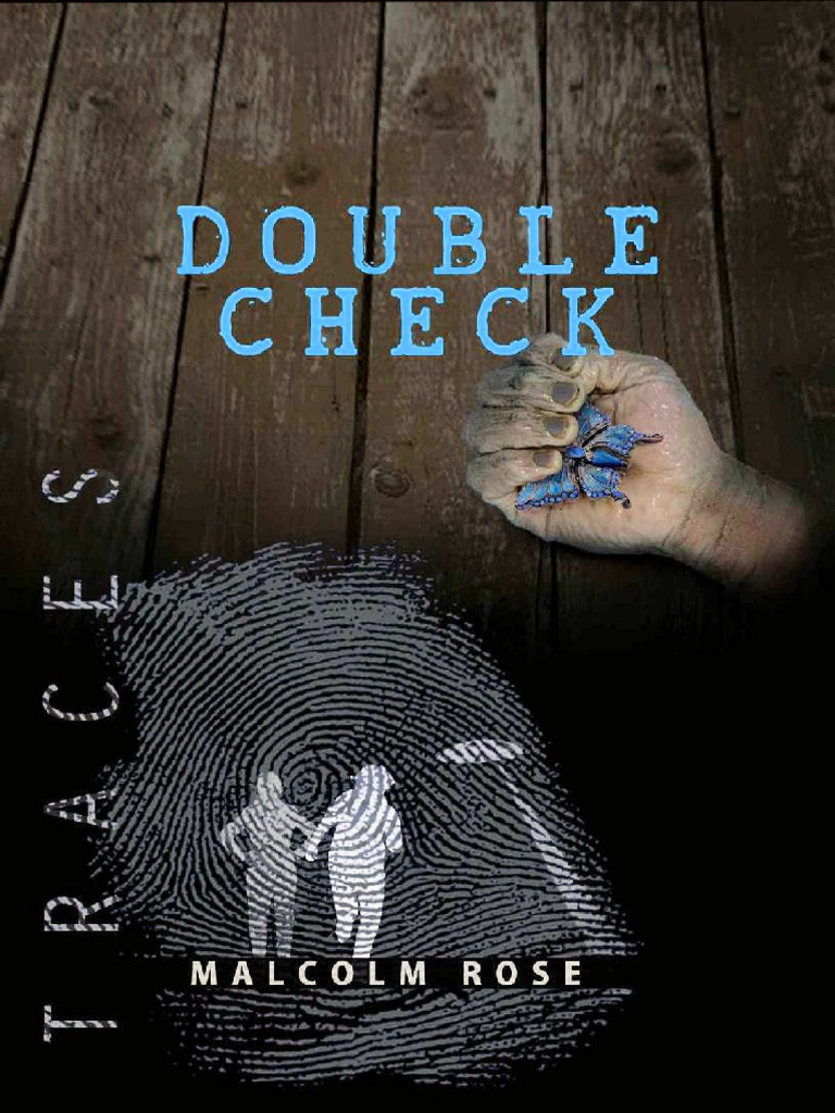 OceanofPDF - Com Traces 4 Double Check - Malcolm Rose | PDF