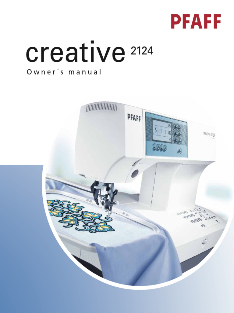 Pfaff Creative 2124 Owner's Manual | PDF | Sewing Machine | Seam (Sewing)
