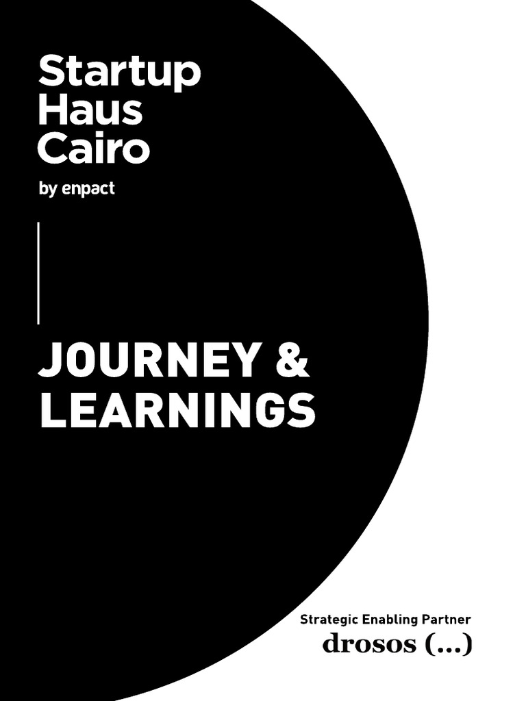 startup-haus-cairo_journey-and-learnings_november-2022-1 | PDF | Entrepreneurship | Startup Company