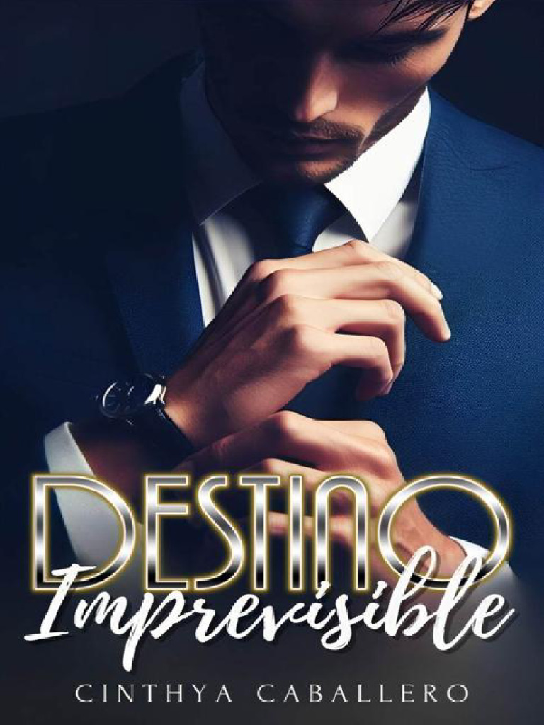 Destino Imprevisible - Cinthya Caballero M | PDF