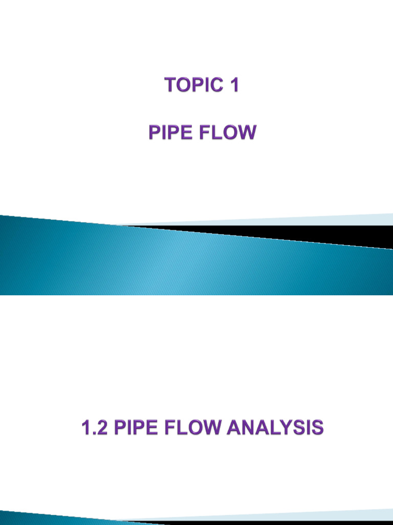 W3 & W4_1.2 Pipe Flow Analysis | PDF | Civil Engineering | Fluid Mechanics