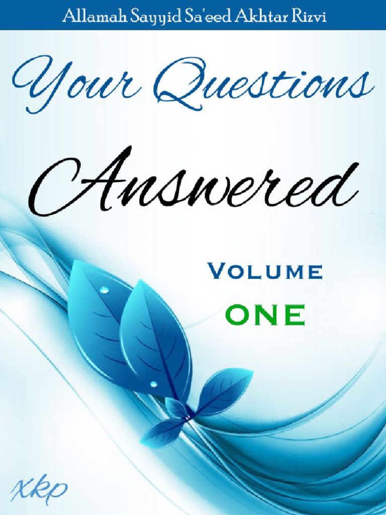Your Questions Answered - Volume 1 (Syed Saeed Akhtar Rizvi) - Siatbook ...