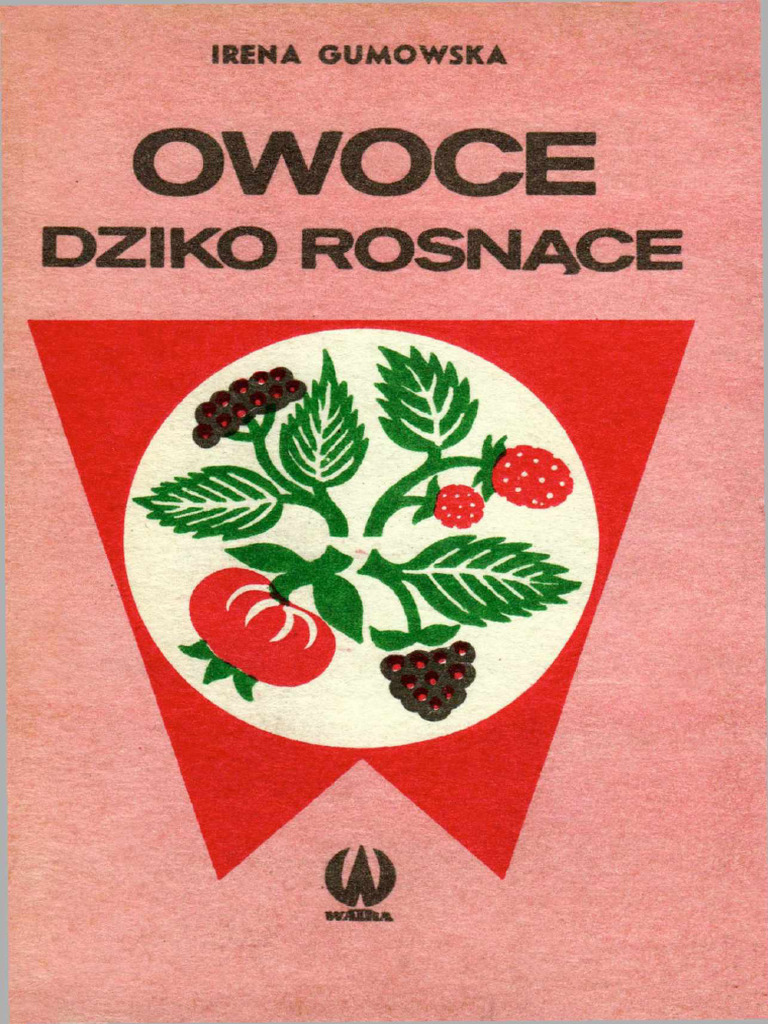 Gumowska Irena - Owoce Dziko Rosnace | PDF