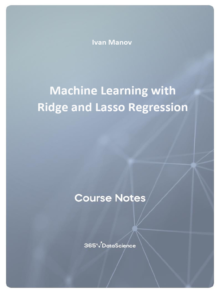 Machine Learning With Ridge and Lasso Regression | PDF | Cross Validation (Statistics ...