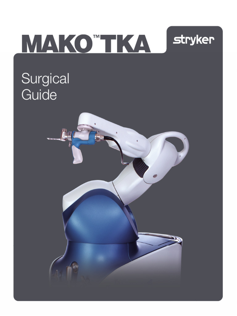 Mako Tka Surgical Guide | PDF | Knee | Anatomical Terms Of Location