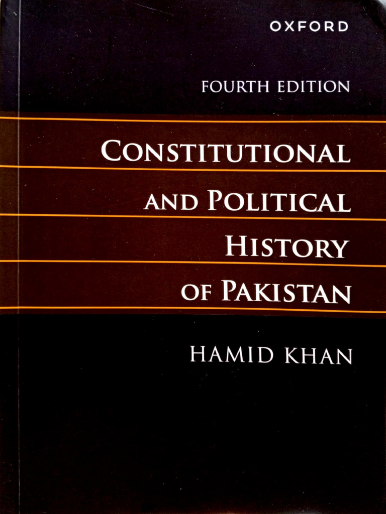 Constitutional and Political History of Pakistan 4th Edition by Hamid Khan | PDF