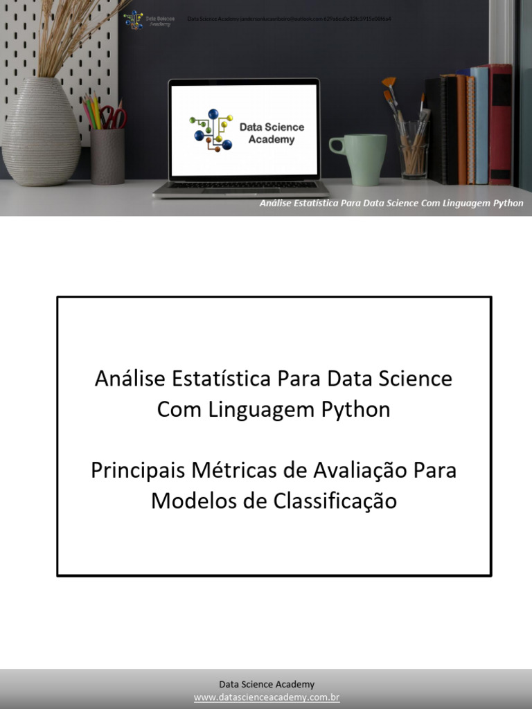 3 - Principais Metricas de Avaliacao para Modelos de Classificacao | PDF | Características ...