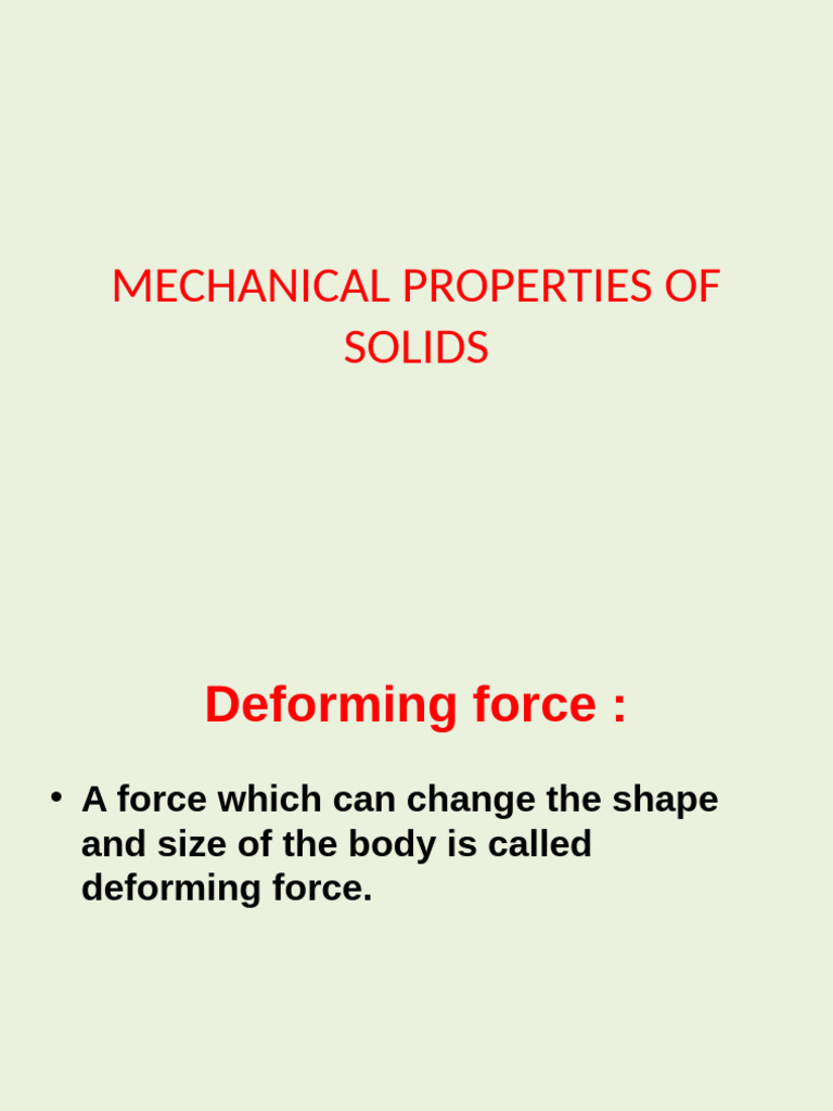 Mechanical Properties of Solids PPT | PDF | Deformation (Engineering) | Elasticity (Physics)