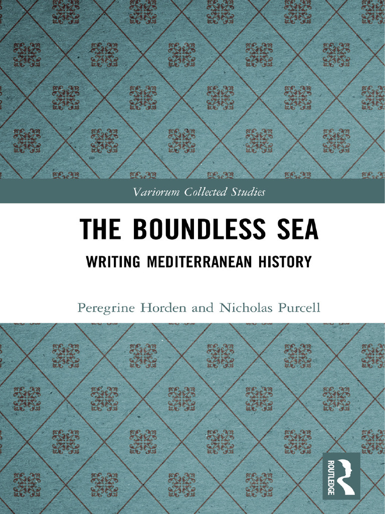 The Boundless Sea_ Writing Mediterranean History-Routledge (2019) | PDF | Mediterranean Sea ...