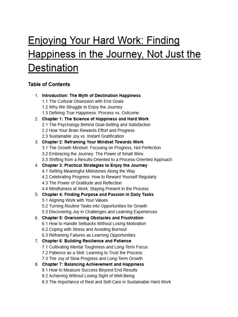 Enjoying Your Hard Work - Finding Happiness in The Journey, Not Just ...