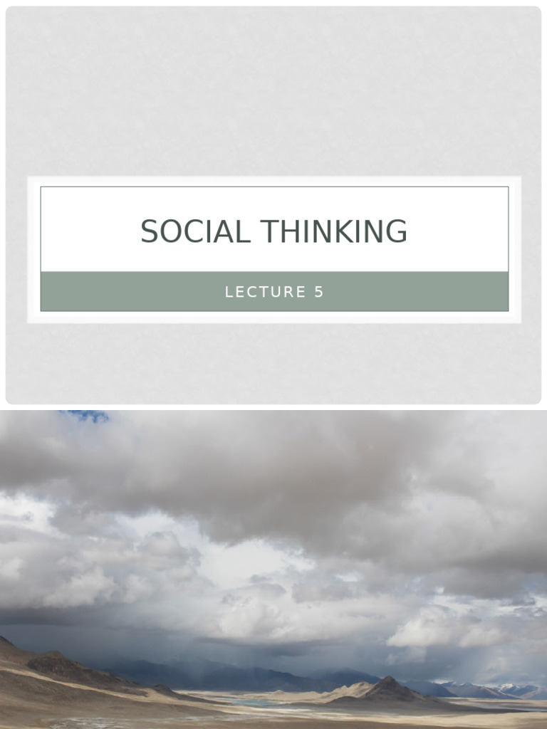 Lecture 5 - Social Thinking | PDF | Obedience (Human Behavior) | Aggression