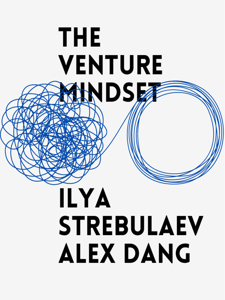 The Venture Mindset Explained | PDF | Venture Capital | Corporate Finance