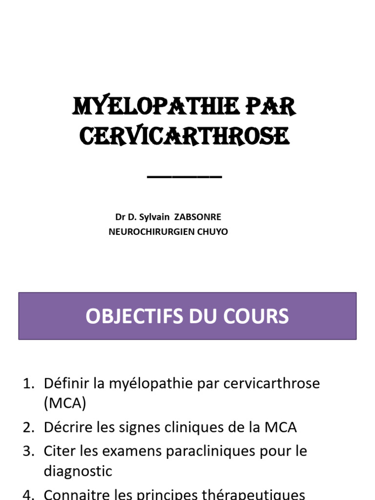 Myelopathie Par Cervicarthrose - : DR D. Sylvain ZABSONRE ...