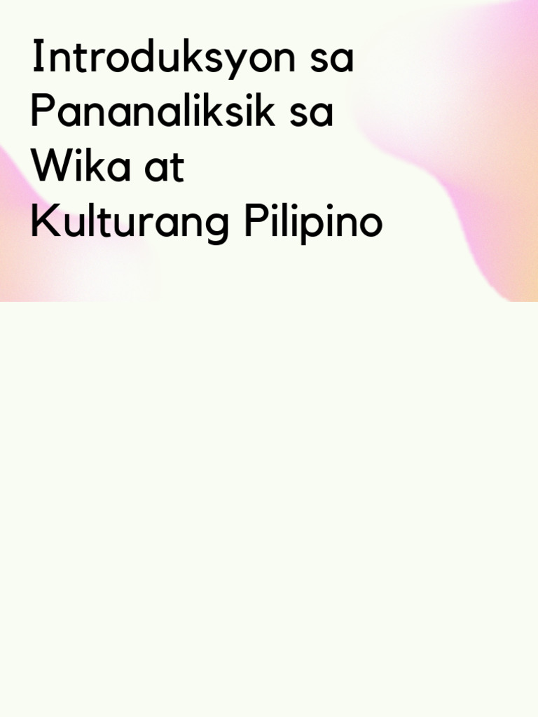 Introduksyon Sa Pananaliksik Sa Wika at Kulturang Pilipino - 20241027 ...